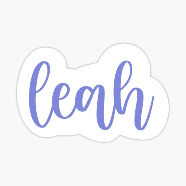 "Leah" Sticker for Sale by hannahsanderr | Redbubble