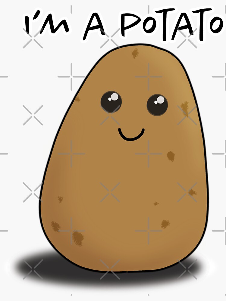 "I'm a Potato" Sticker for Sale by WellOwlBee | Redbubble