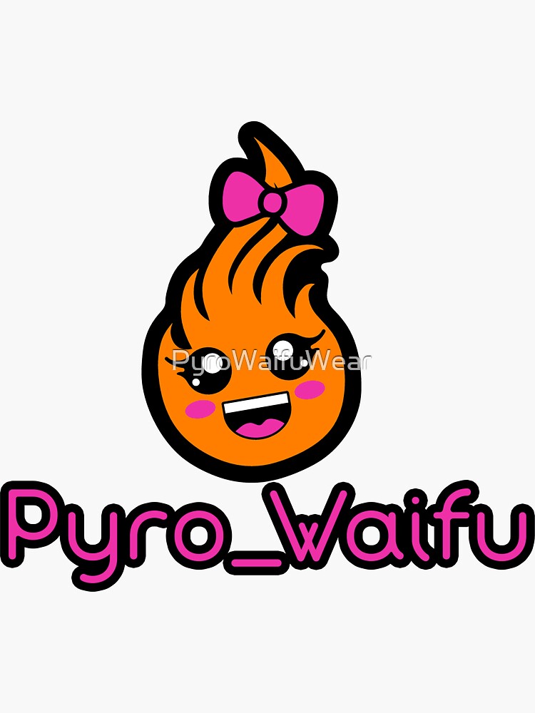 "Pyro Princess" Sticker for Sale by PyroWaifuWear | Redbubble