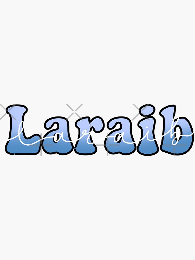 "Laraib custom" Sticker for Sale by chloemadesigns | Redbubble