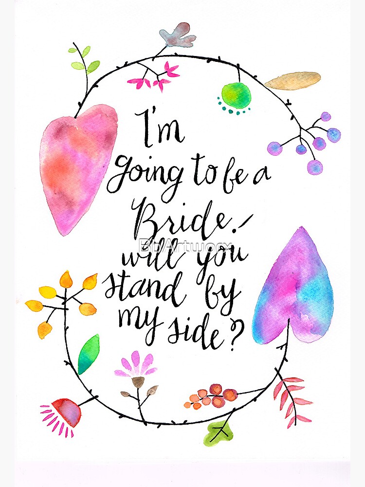 "I'm going to be a bride! Will you stand by my side?" Art Print for ...