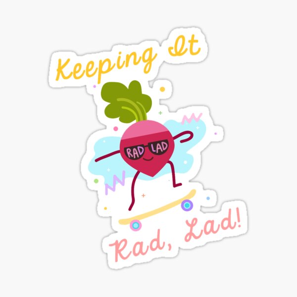"Keeping It Rad, Lad" Sticker for Sale by ginkgoandmoon | Redbubble