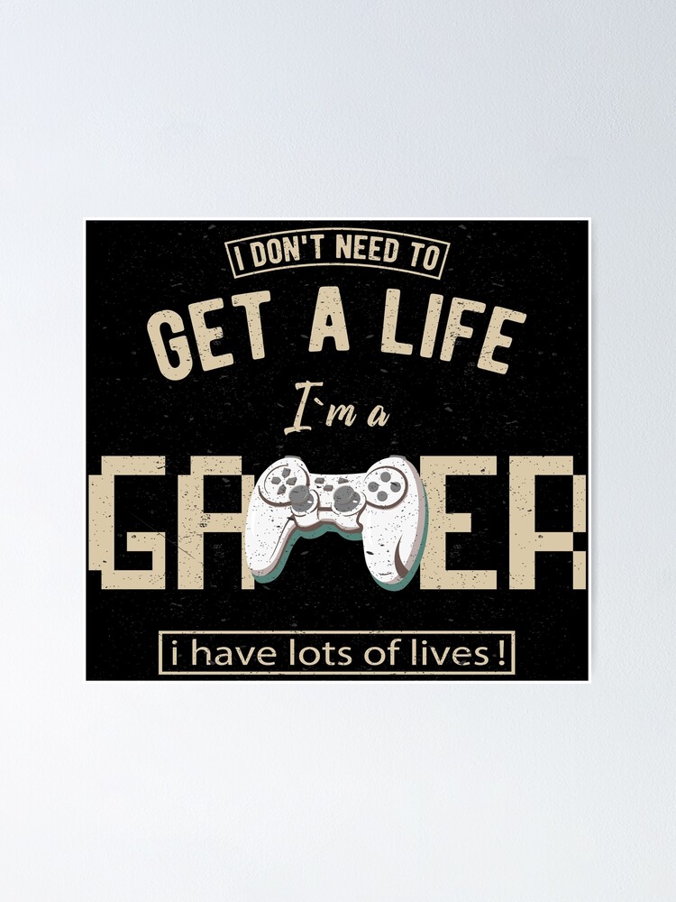 "Gamer Life Controller" Poster for Sale by ProMySign | Redbubble