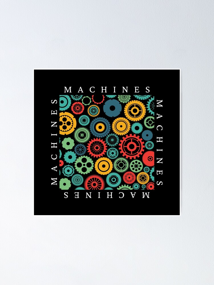""Machines"" Poster for Sale by nocturnalengg | Redbubble