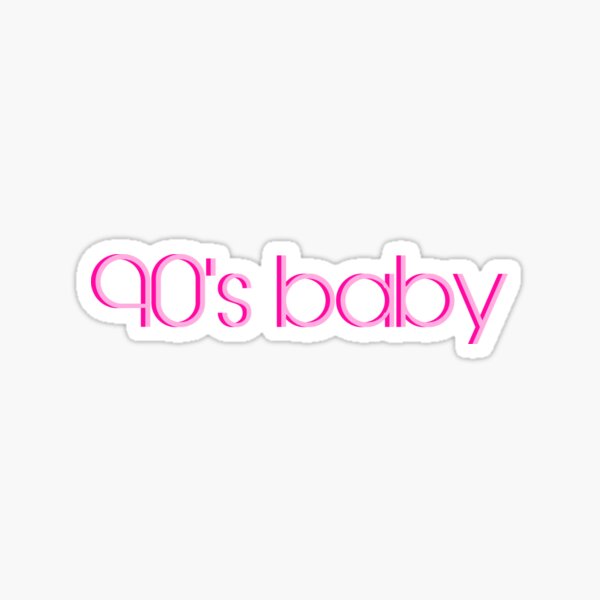 "90s baby " Sticker for Sale by daisymeadow | Redbubble