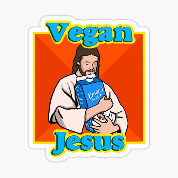 "Vegan Jesus" Sticker for Sale by CanadianUnicorn | Redbubble