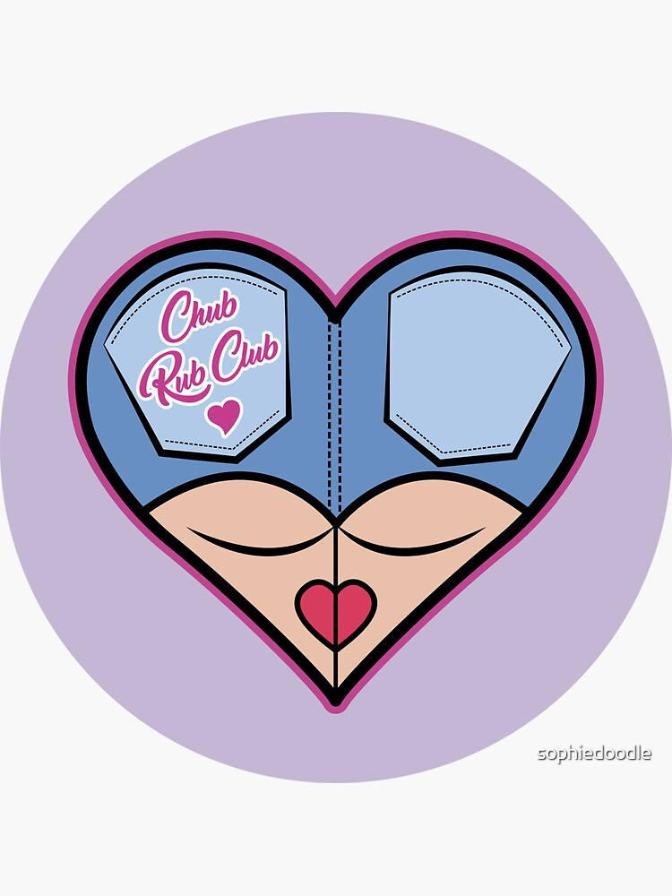 "Chub Rub Club - Varient 2" Sticker for Sale by sophiedoodle | Redbubble