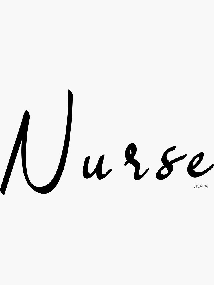 "Nurse! Written in cursive Black - Customizable " Sticker for Sale by ...