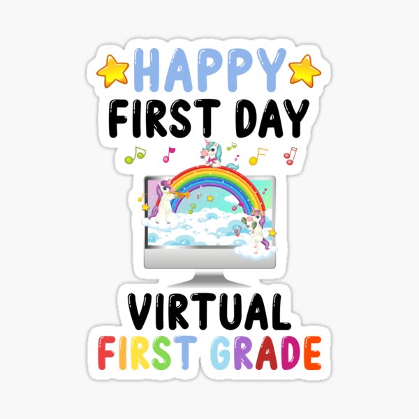 "Happy First Day Of Virtual 1st Grade" Sticker for Sale by yacine12353 ...