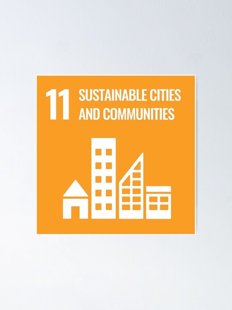 "UN SDG - Sustainable Development Goals | Goal 11" Poster for Sale by ...