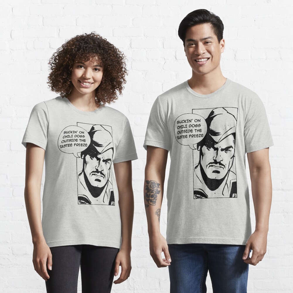 "suckin' on chili dogs" T-shirt for Sale by Megatrip | Redbubble | john ...