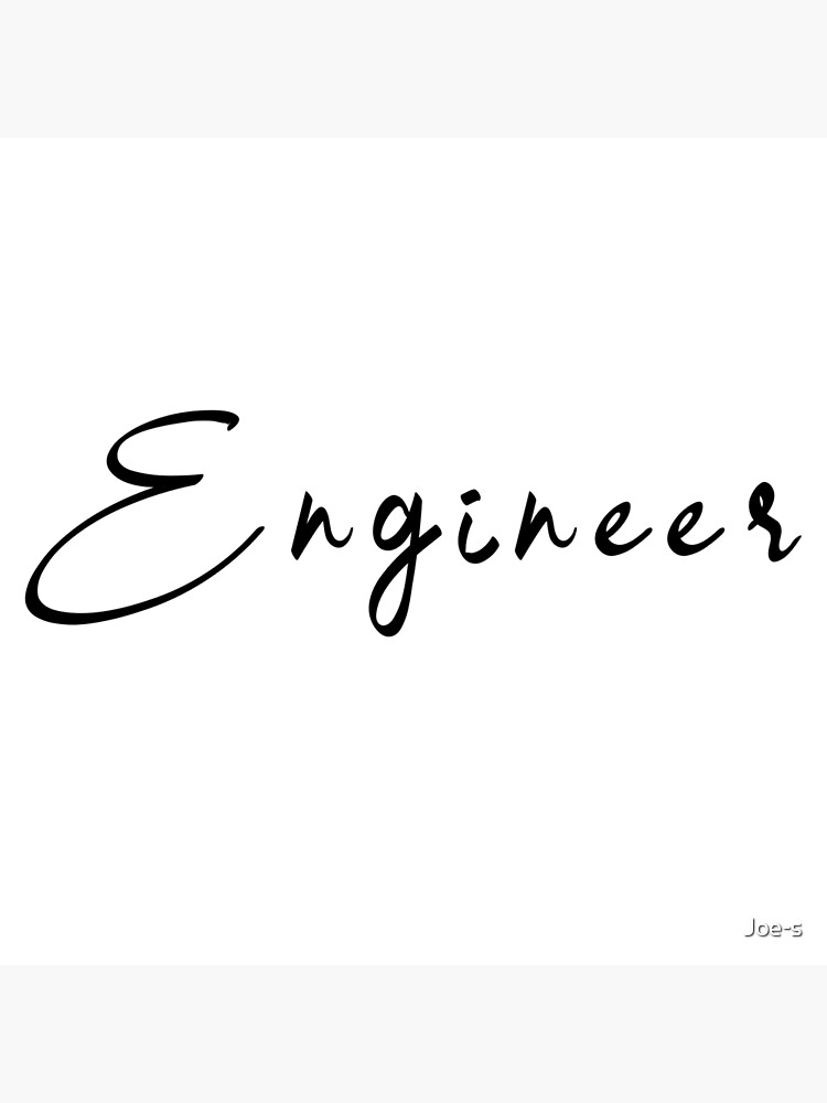 "Engineer. Written in Cursive Black - Customizable " Photographic Print ...