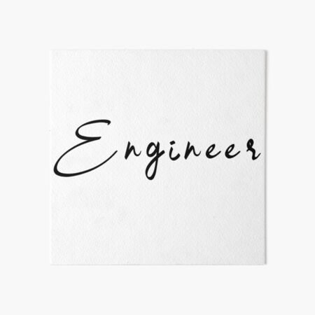"Engineer. Written in Cursive Black - Customizable " Art Board Print ...