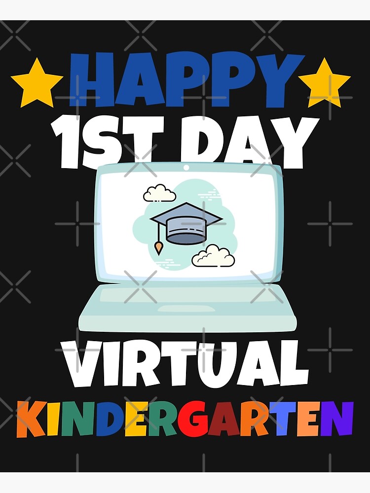 "happy first day of virtual school shirt gift for students" Poster for ...
