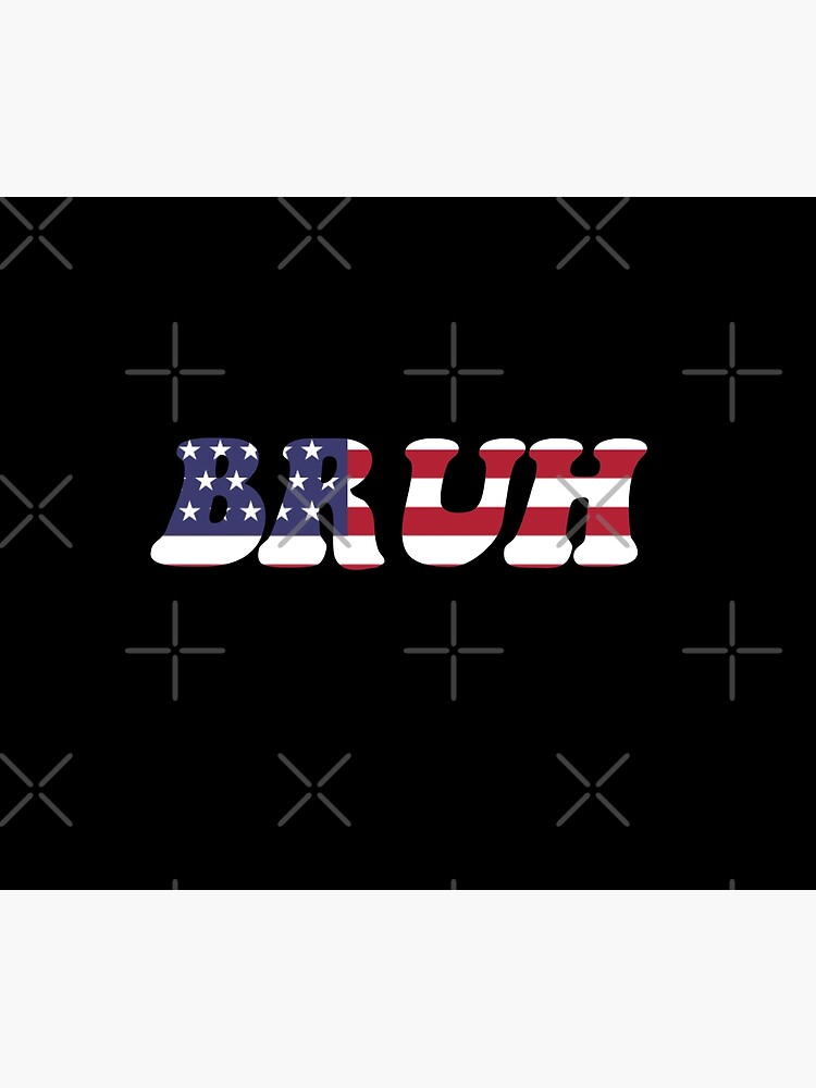 "Bruh Flag - Bro American Flag" Poster for Sale by tinypurpleland ...