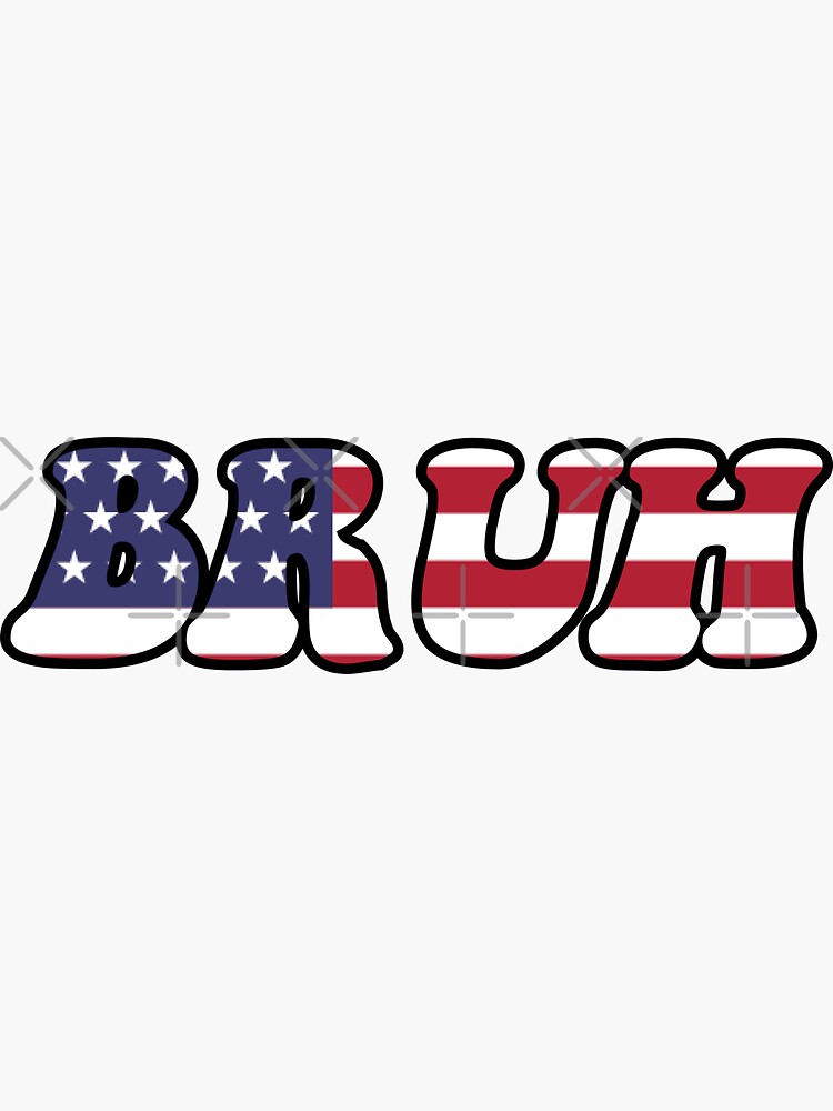 "Bruh Flag - Bro American Flag" Sticker by tinypurpleland | Redbubble