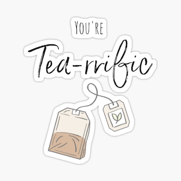 "Tea puns " Sticker by sher-958 | Redbubble
