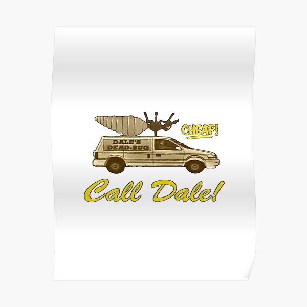 "Dale’s Dead-Bug" Poster for Sale by rzlatssunrise | Redbubble