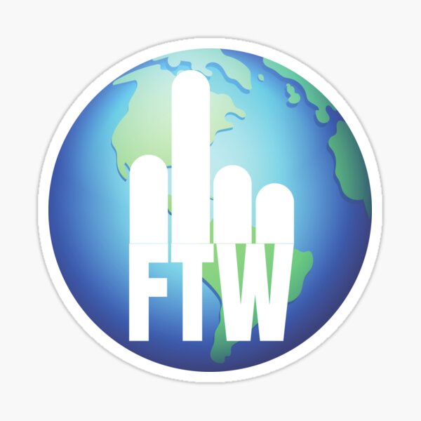 Ftw Stickers | Redbubble