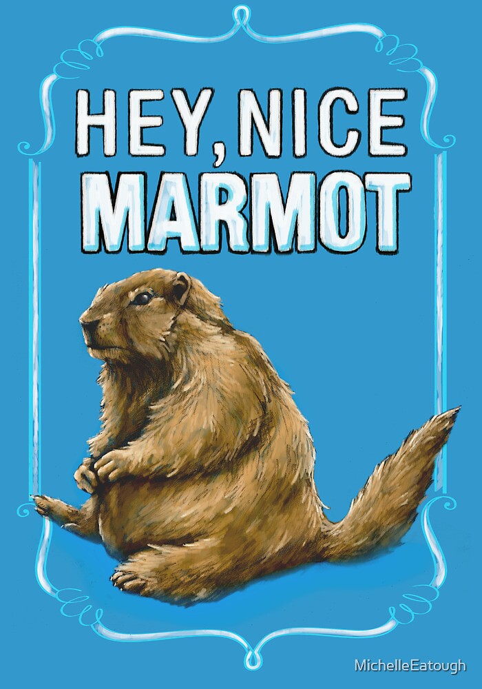 "BIG LEBOWSKI- the Dude - Hey, Nice Marmot" by MichelleEatough | Redbubble