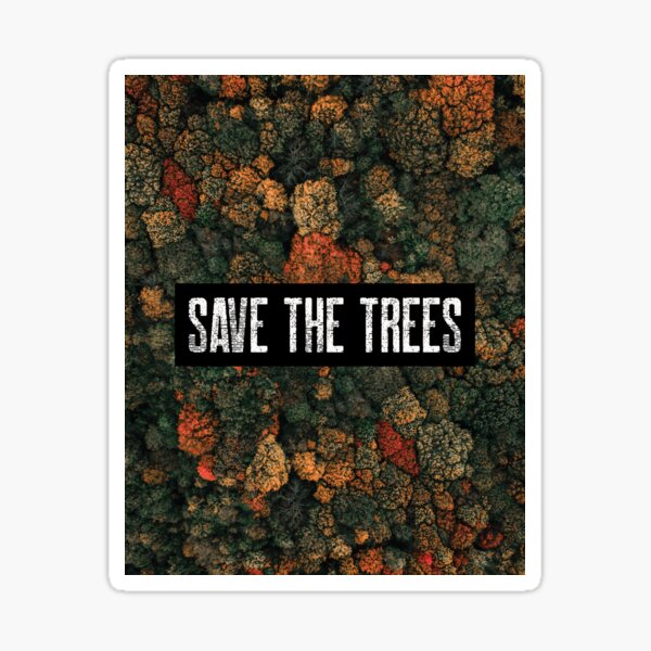 "Save The Trees Forest Background" Sticker for Sale by RareLoot19 ...