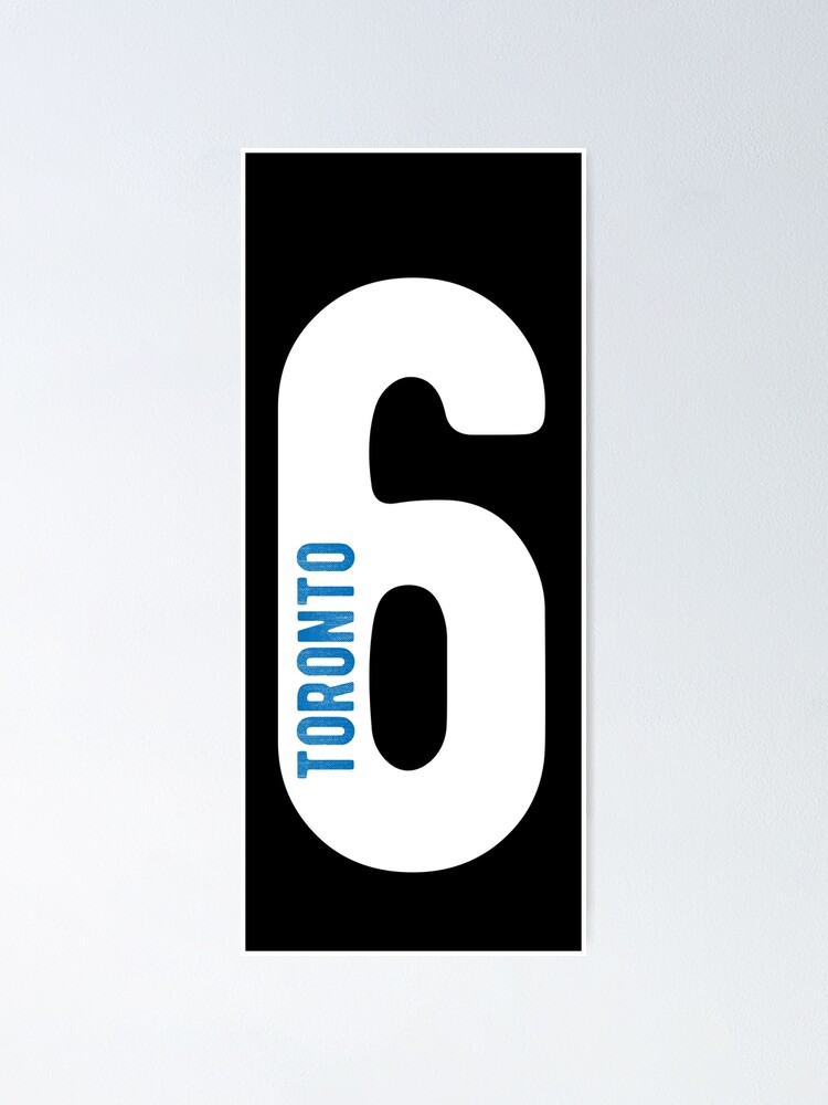 "The 6, Toronto" Poster for Sale by AwesomeProject | Redbubble