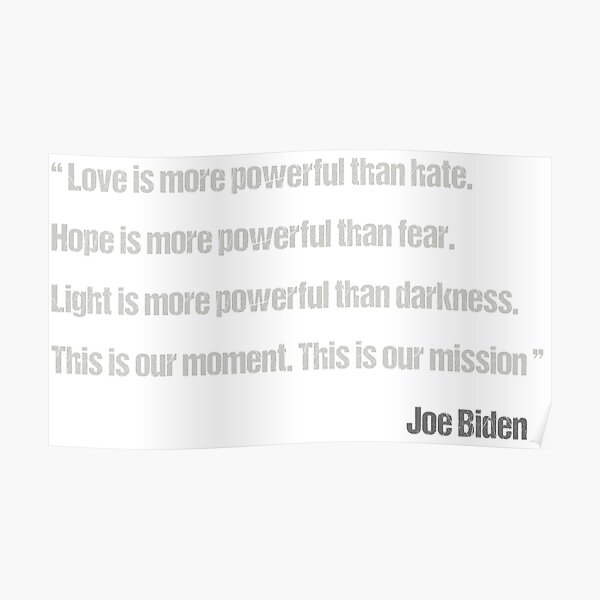 "Love is more powerful than hate. Hope is more powerful than fear. Light is more powerful than ...