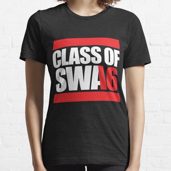 Class Of Swag T-Shirts | Redbubble