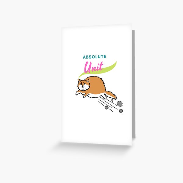 "Absolute Unit Fat Shibe" Greeting Card for Sale by TeodoraM | Redbubble