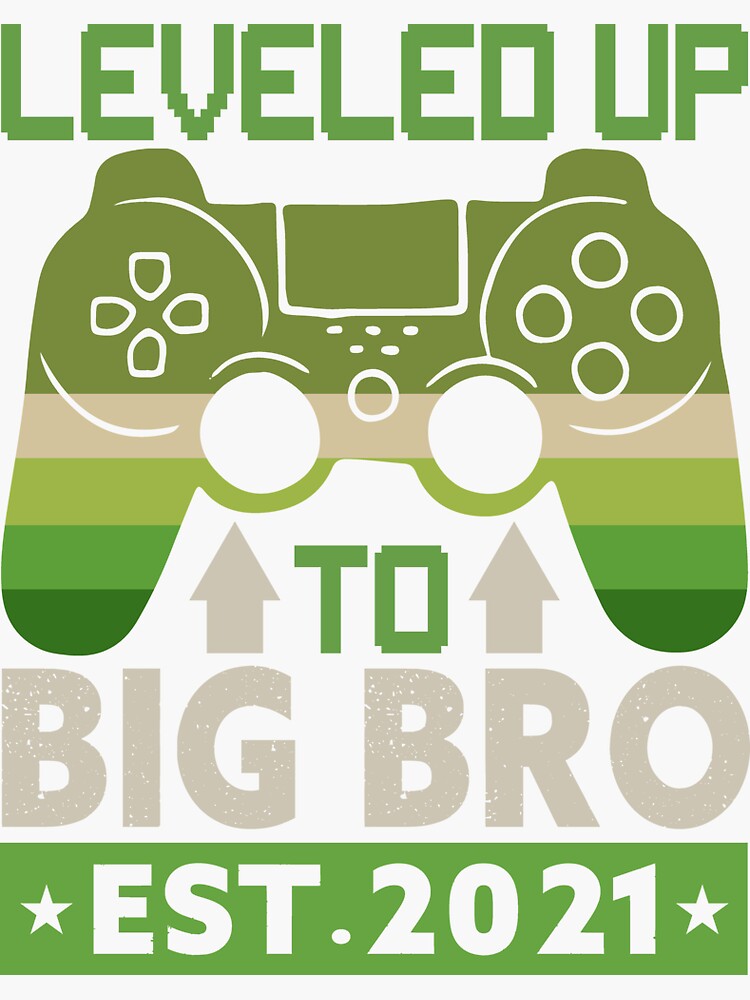 "Leveling Up To Big Bro 2021 - Future Brother 2021 Gift " Sticker by ...