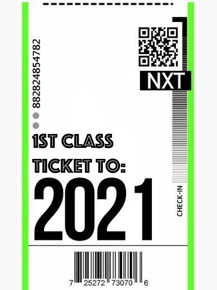 "first class ticket to 2021" Sticker for Sale by morpheuzz | Redbubble