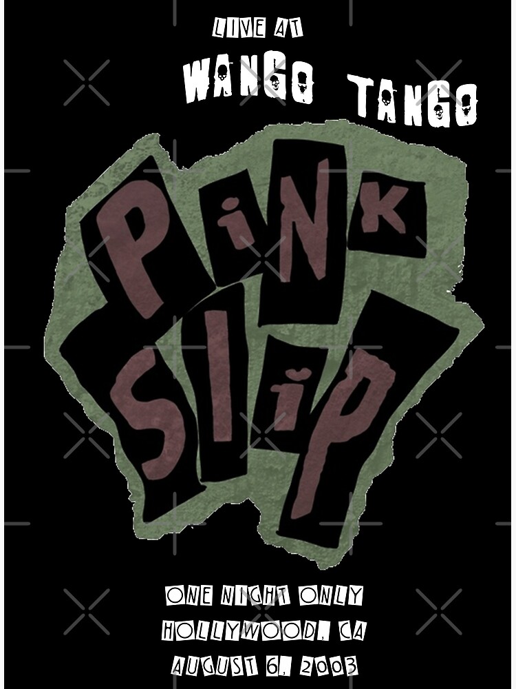 Poster for Sale mit "Pink Slip Live bei Wango Tango" von LenaG56 ...