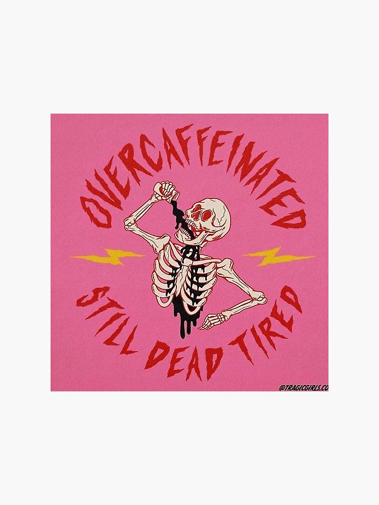 "Over caffeinated graphic " Sticker for Sale by Koidesigns | Redbubble