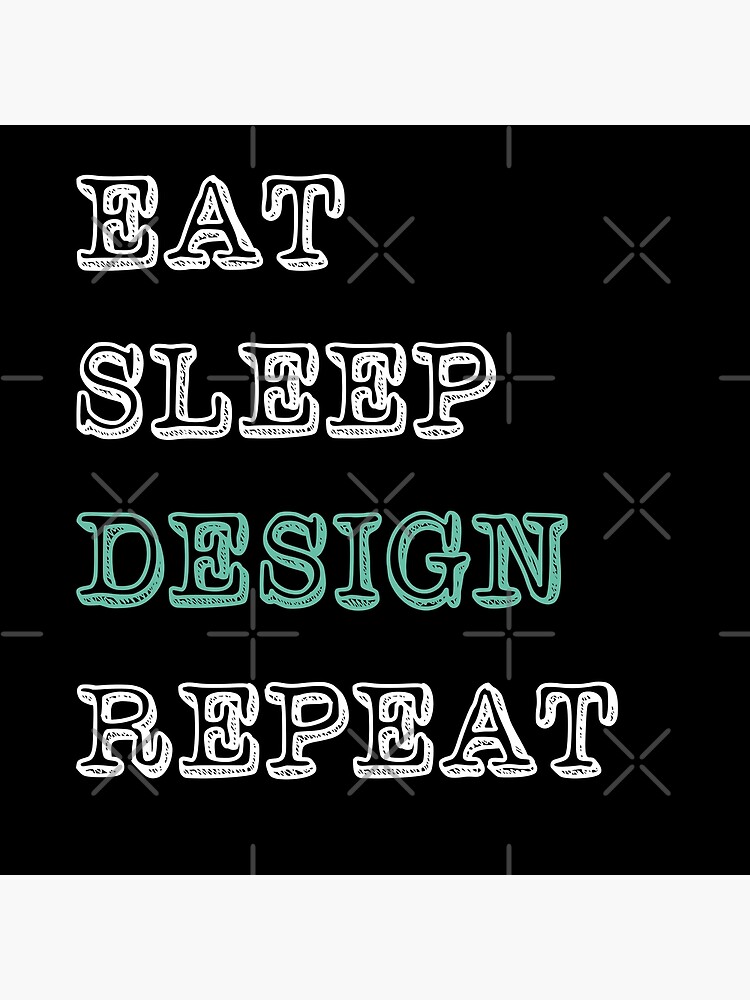 "Eat sleep design repeat a day in the life of a designer sticker magnet ...