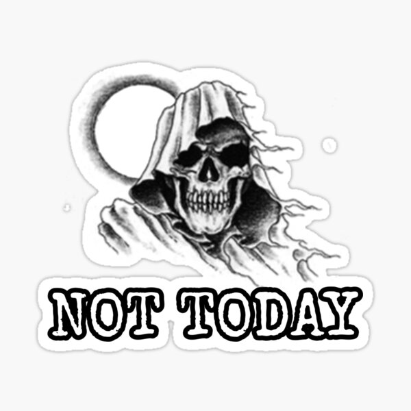 "not today death tired" Sticker for Sale by Yassou-Shop | Redbubble