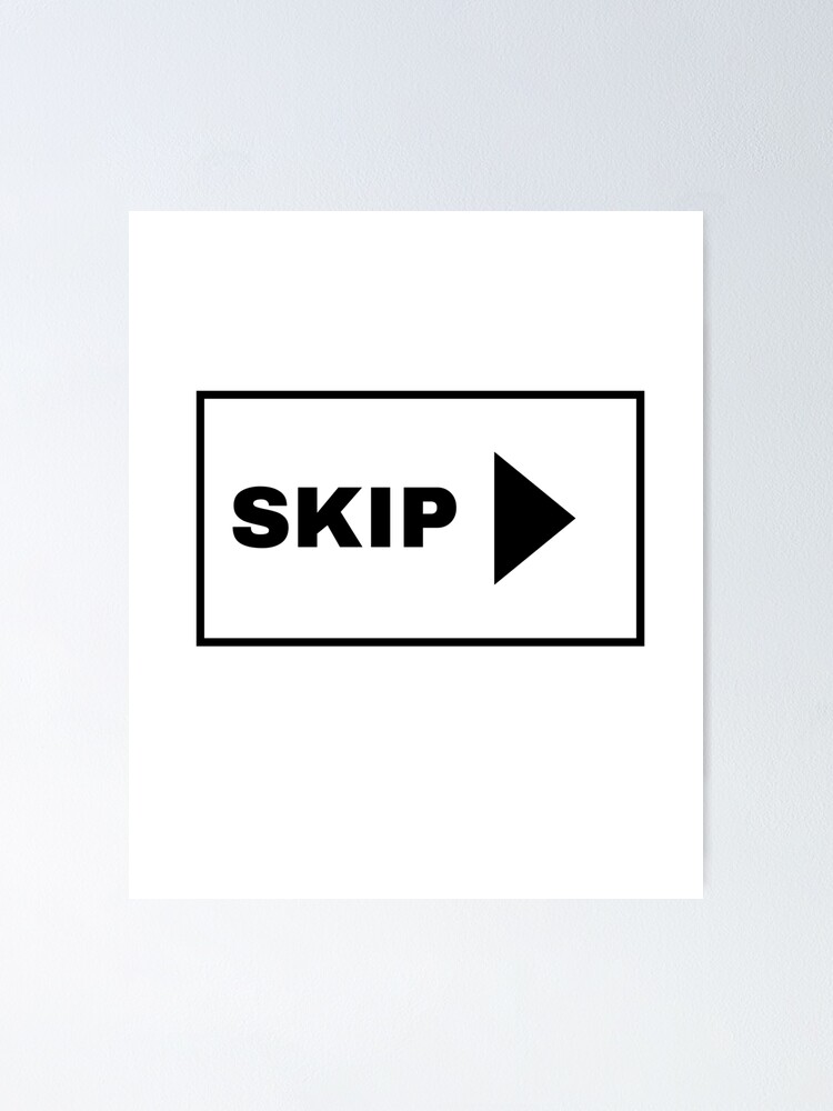 "Skip" Poster for Sale by Stay-On-Top | Redbubble