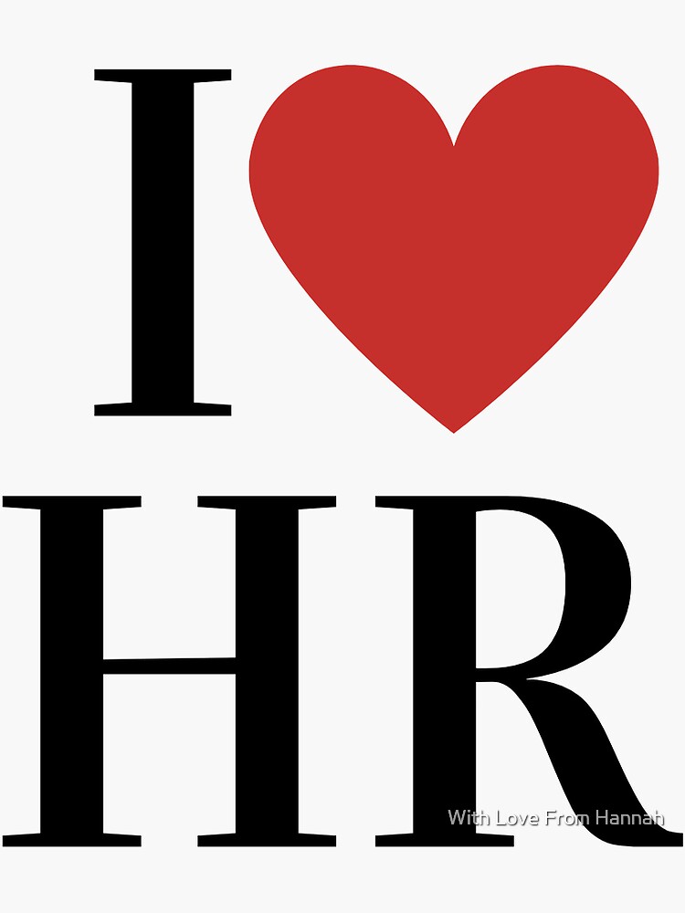 "I Love HR" Sticker for Sale by littleflowers | Redbubble