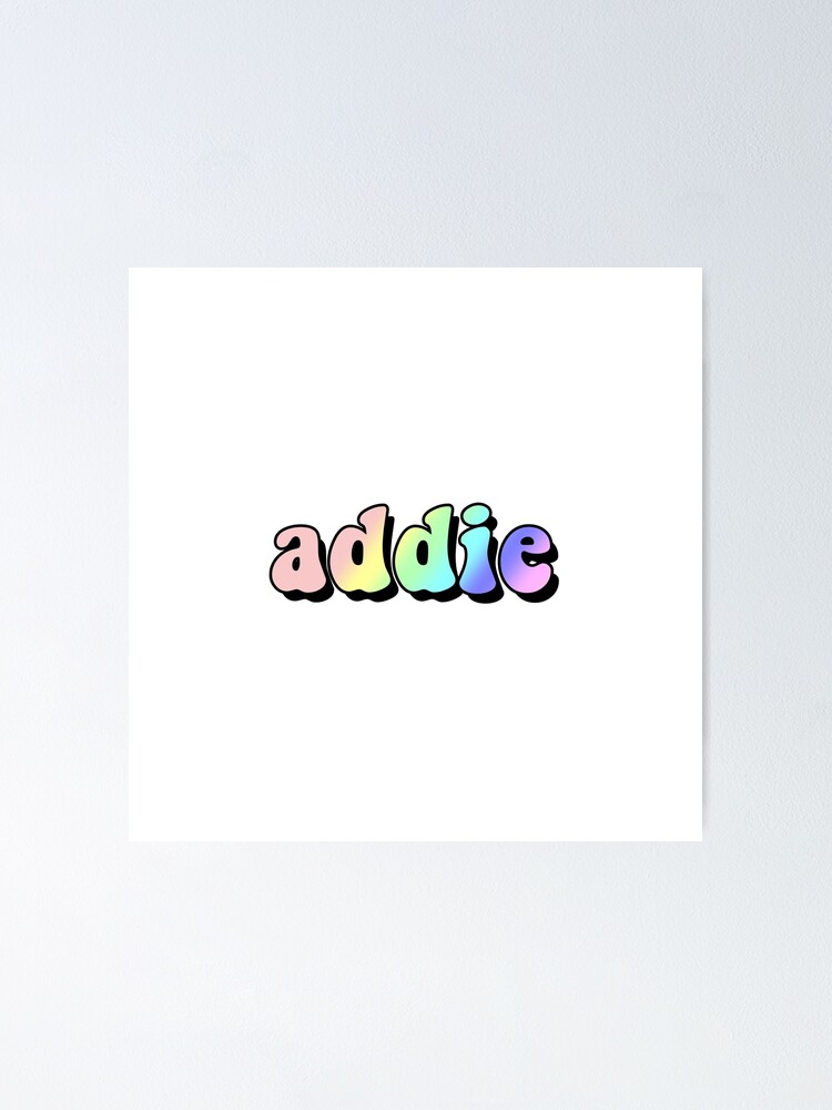 "aesthetic rainbow addie name" Poster by STAR10008 | Redbubble