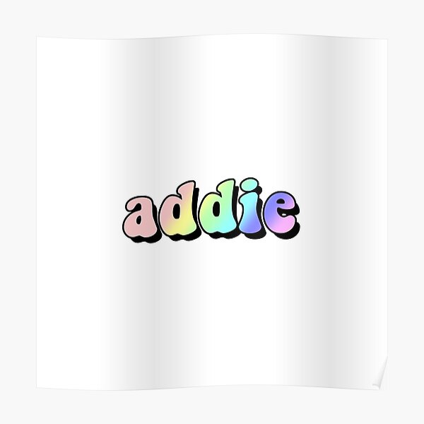 "aesthetic rainbow addie name" Poster by STAR10008 | Redbubble