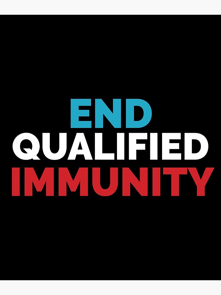 "End Qualified Immunity" Framed Art Print for Sale by NoveltyMerch ...