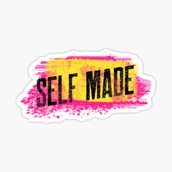 "Self Made!" Sticker by WilFineDesign | Redbubble