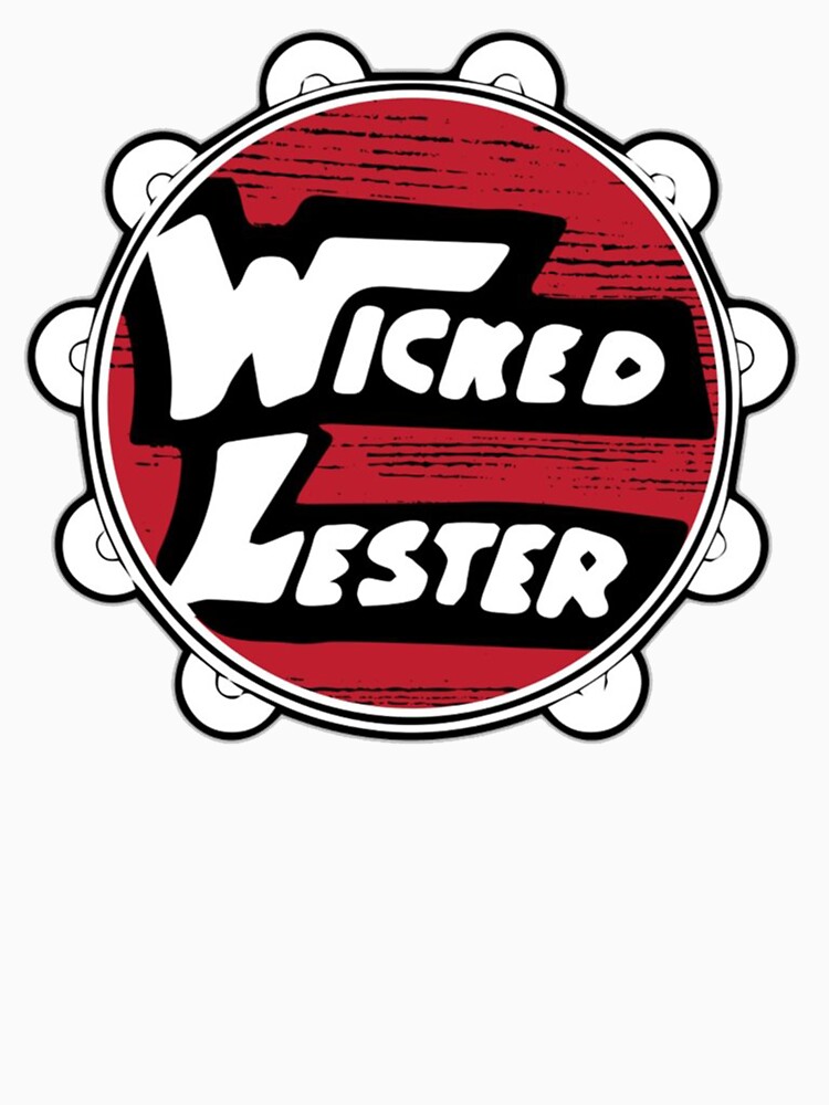 "Wicked lester" T-shirt for Sale by Wikajosh | Redbubble | wicked ...