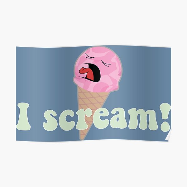 "Screaming ice cream" Poster for Sale by Anelita | Redbubble