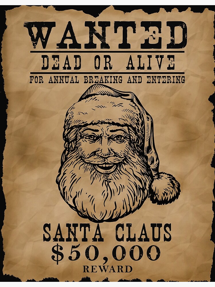 "Santa Claus Wanted Poster Christmas" Poster for Sale by Bevatron ...