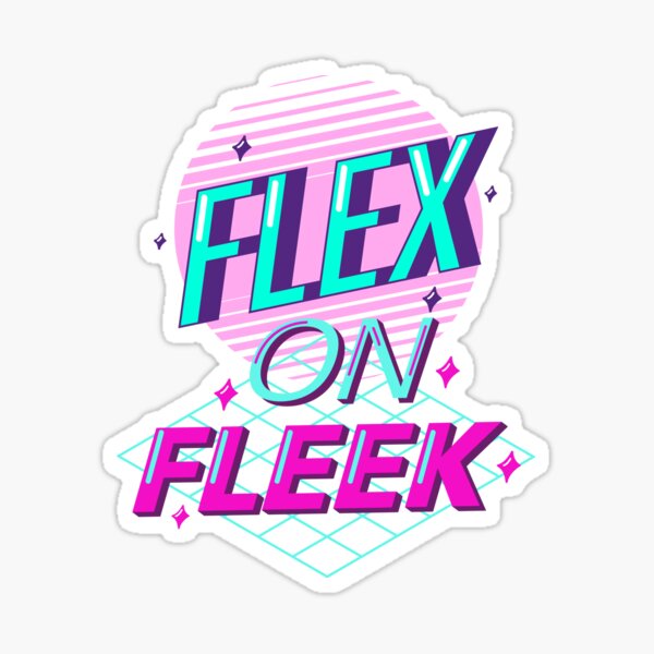 "Flex on Fleek Neon Vaporwave" Sticker by razvigod | Redbubble