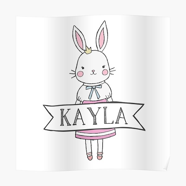 "Kayla" Poster by A-Personalised | Redbubble