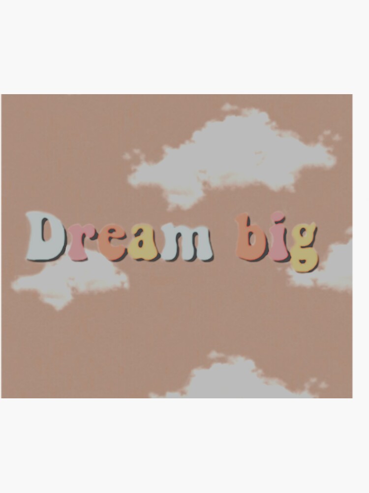 "dream big aesthetic vibes" Sticker for Sale by BumbleAesthetic | Redbubble