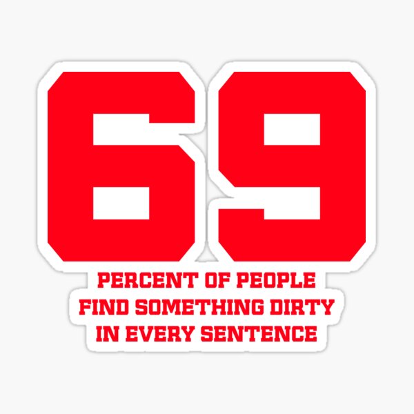 "Sexy RED 69 Funny Sassy Erotic Quote" Sticker for Sale by Naumovski ...