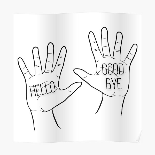 "Hello Goodbye Klaus Hands" Poster for Sale by tabskontdance | Redbubble
