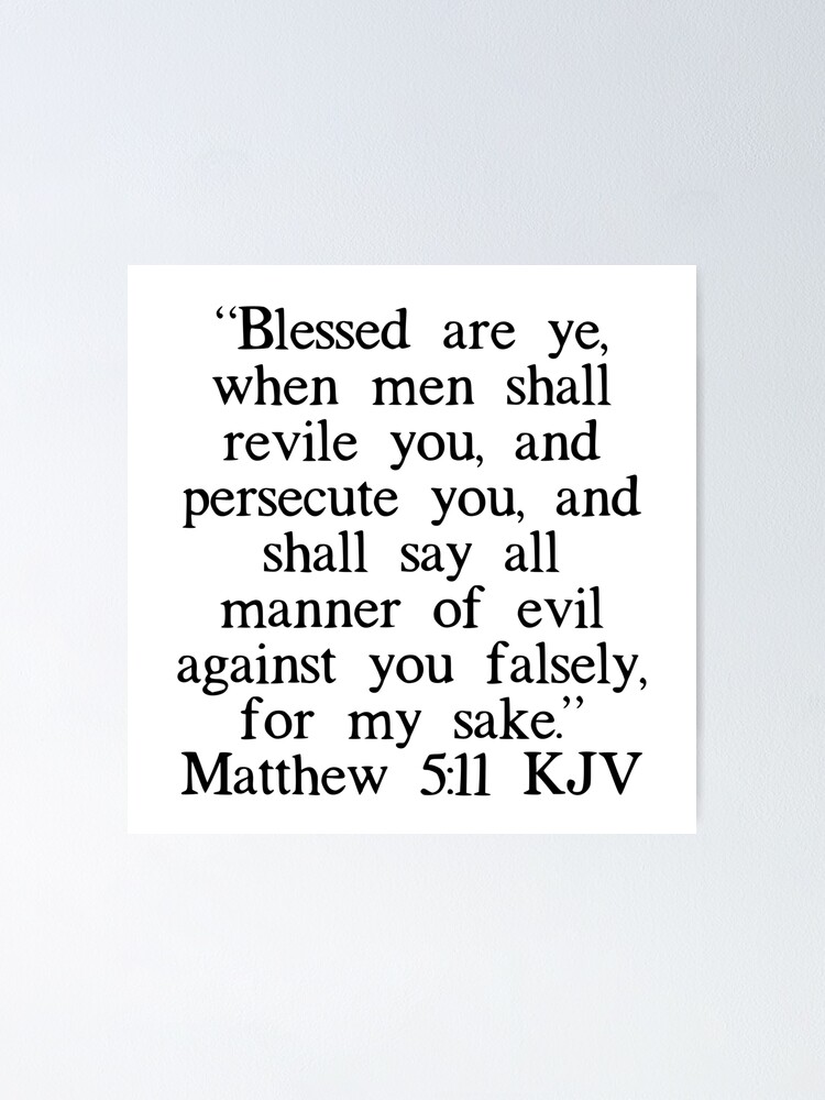 "Matthew 5:11 KJV" Poster for Sale by IBMClothing | Redbubble